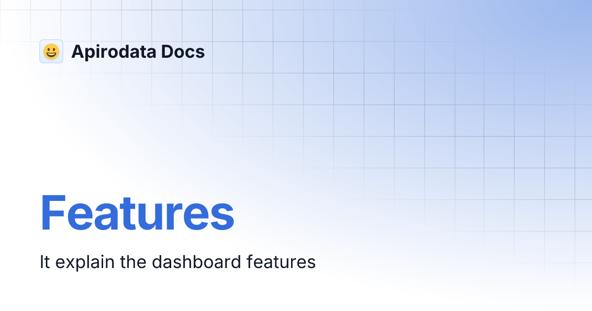 Features | Apirodata Docs